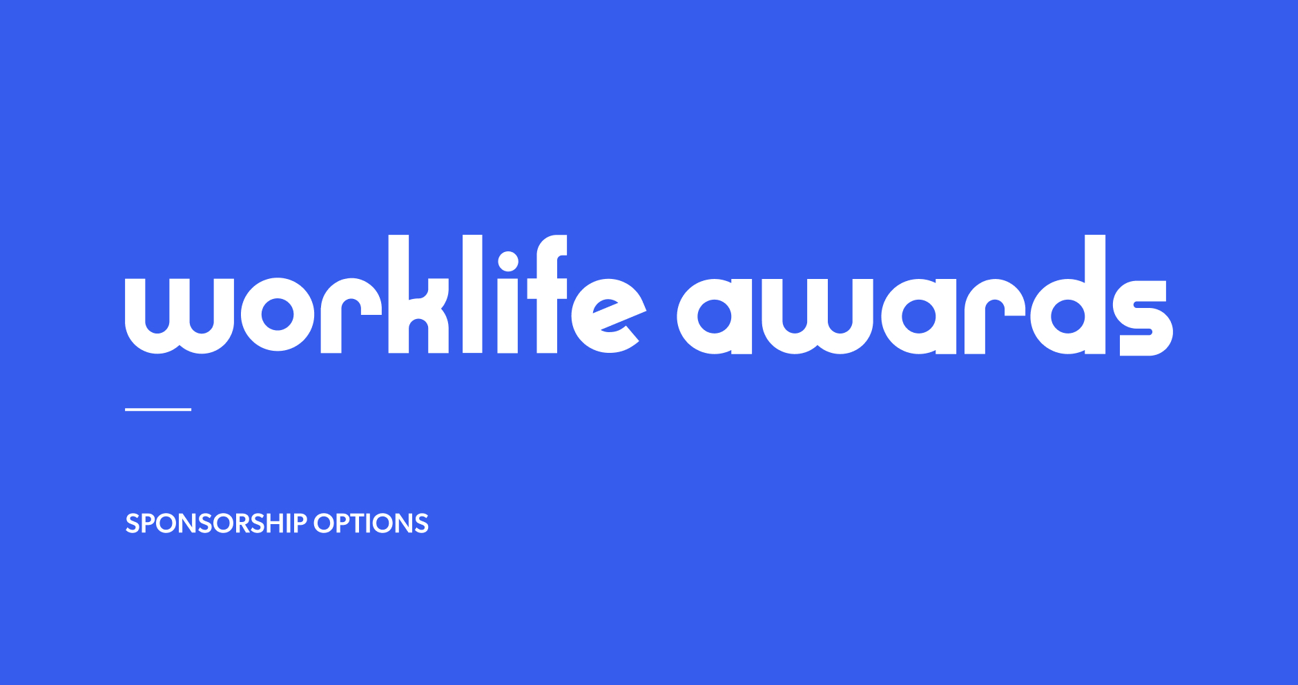 Learn more about awards sponsorship opportunities - WorkLife